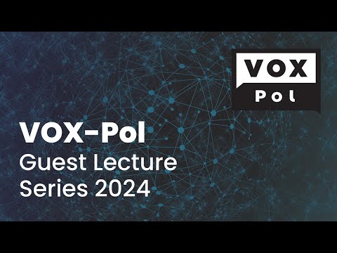 VOX-Pol Guest Lecture Series 2024: Misogynistic Violent Extremism – Incels and the Manosphere