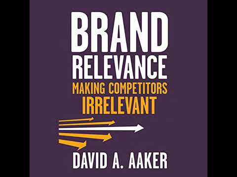 Brand Relevance: Making Competitors Irrelevant Audiobook by David A. Aaker