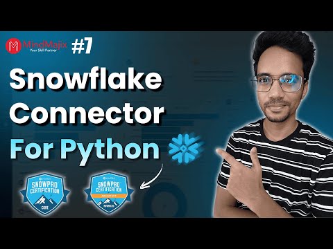 Snowflake Connector For Python | Installing Python Connector | How to Use Snowflake Python Connector