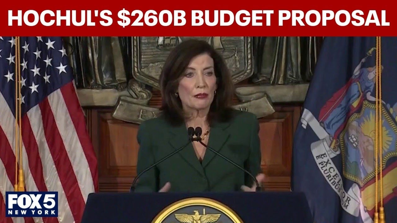 Hochul unveils $260B budget proposal