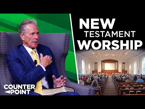 New Testament Worship | Counterpoint with Mike Hixson & BJ Clarke