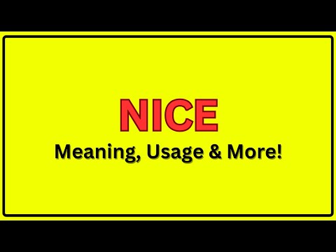 Meaning of Nice | Pronunciation of Nice | Nice In a Sentence