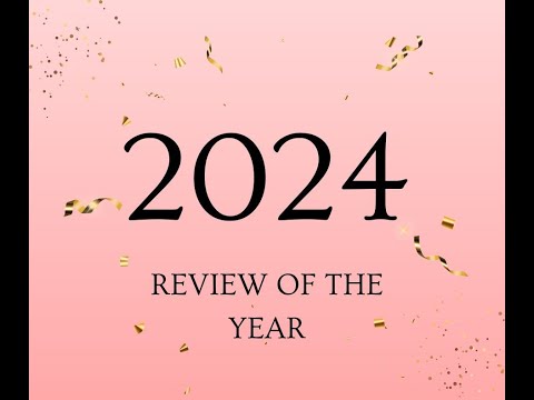 Review of the year 2024