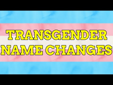 How Transgender People Change Their Name