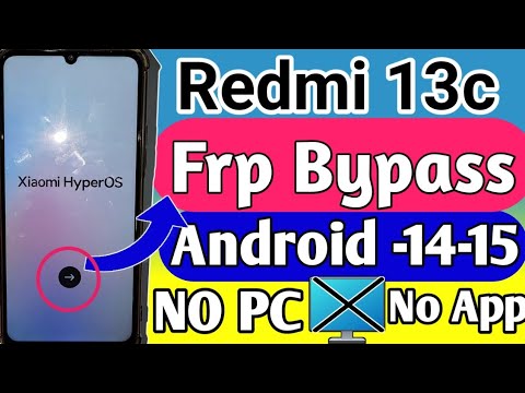 Redmi 13c frp bypass hyperos Android 15