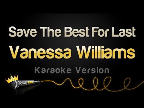 Vanessa Williams - Save The Best For Last (Karaoke Version)
