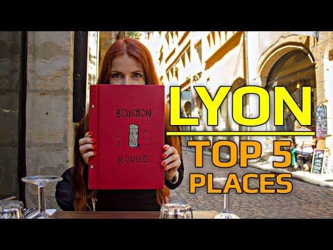 Top 5 places in Lyon city France