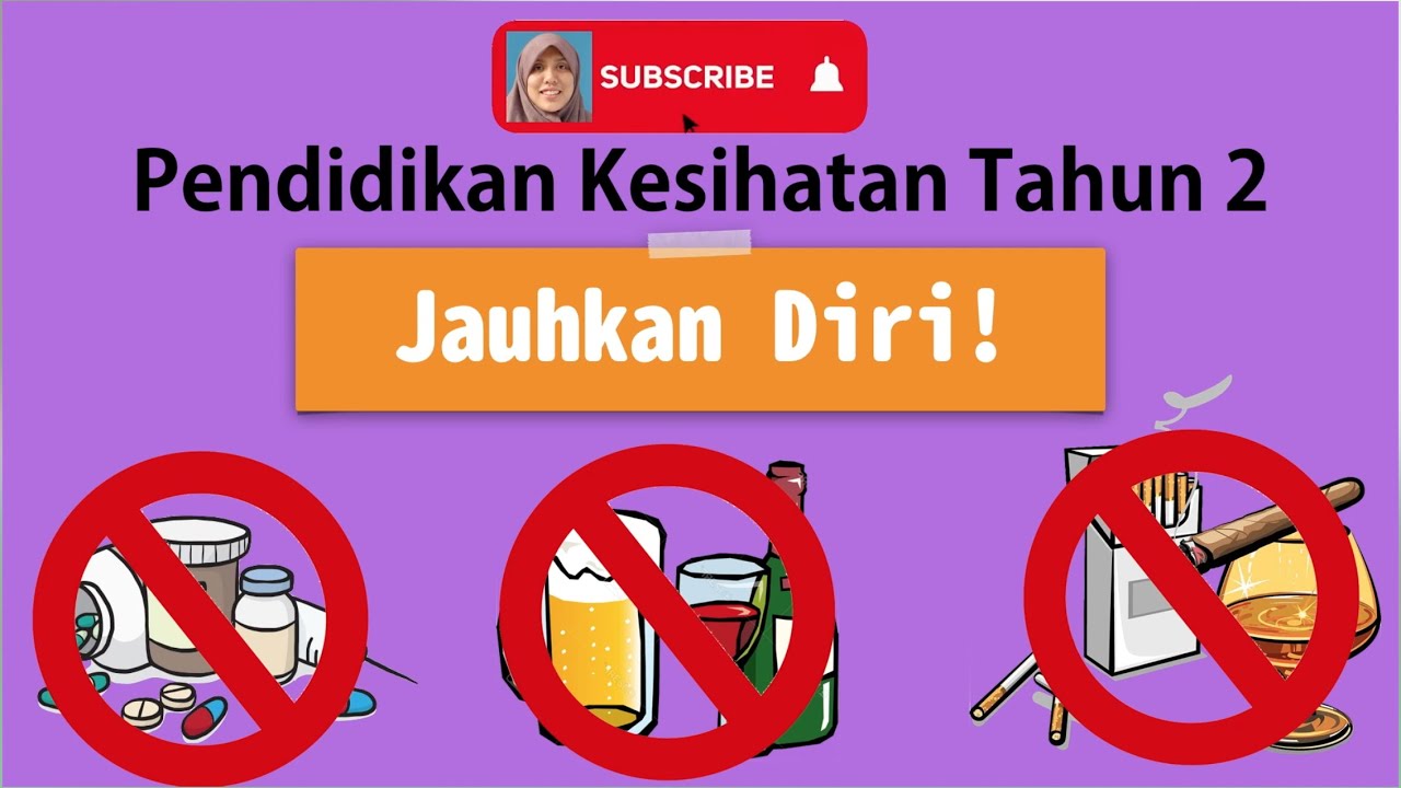Pendidikan Kesihatan Tahun 2: Jauhkan diri