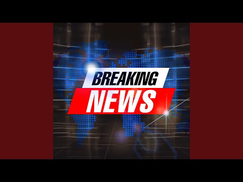 BREAKING NEWS