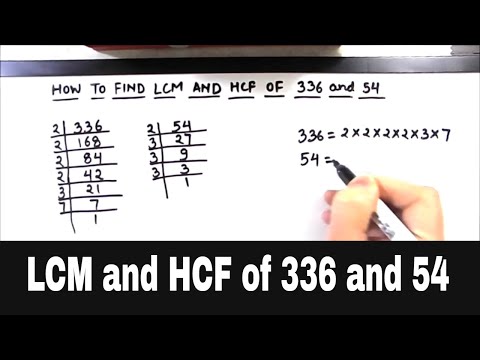 How to find the LCM and HCF of 336 and 54 / Finding lcm and hcf of two numbers