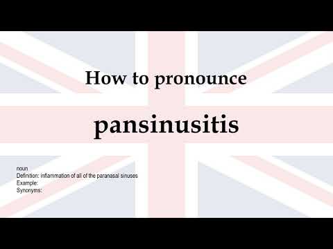 How to pronounce 'pansinusitis' + meaning