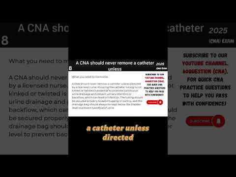 CNA Exam: Proper Catheter Care Tips!