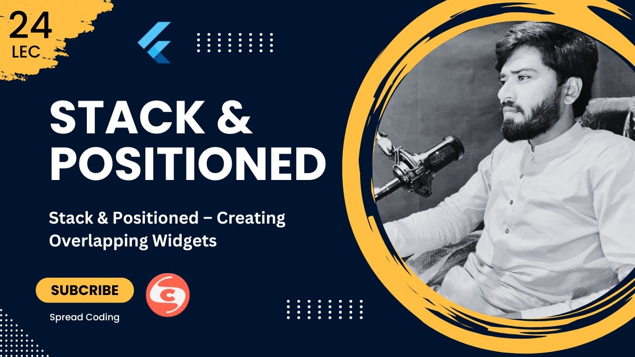 24- Stack & Positioned in Flutter – Creating Overlapping Widgets
