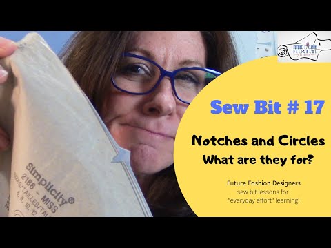 Sew Bit 17, All about Notches and Circles in sewing patterns