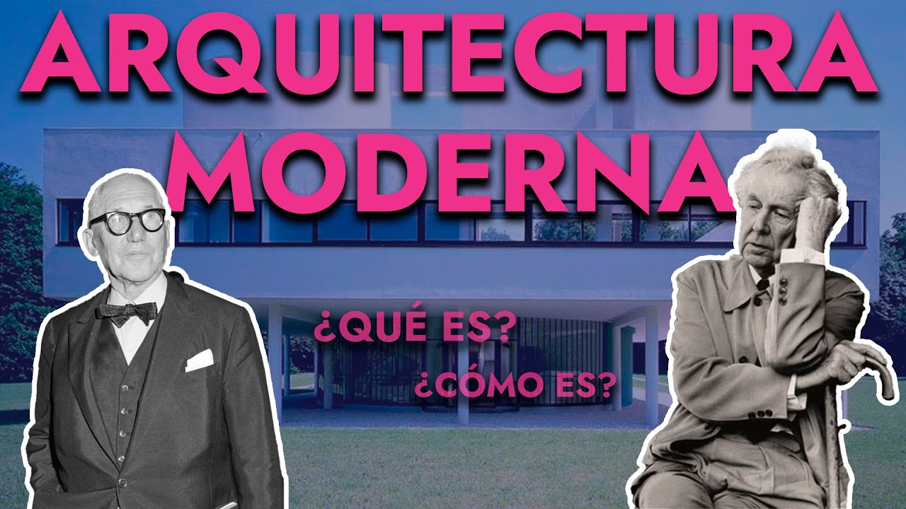 ARQUITECTURA MODERNA | ¿Qué es? | ¿Cómo identificarla?