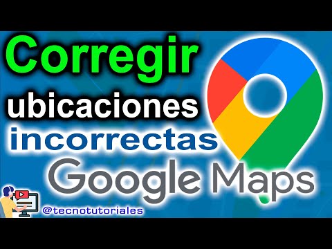 Descubre Cómo Corregir Ubicaciones Incorrectas en Google Maps ¡No Más Errores!