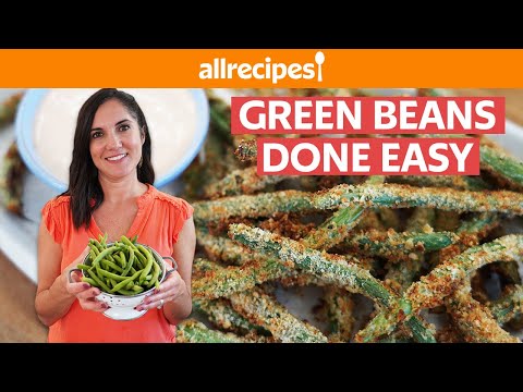 3 Easy New Recipes for Green Beans | Sweet & Spicy Green Beans, Fries, & Salad | Allrecipes.com