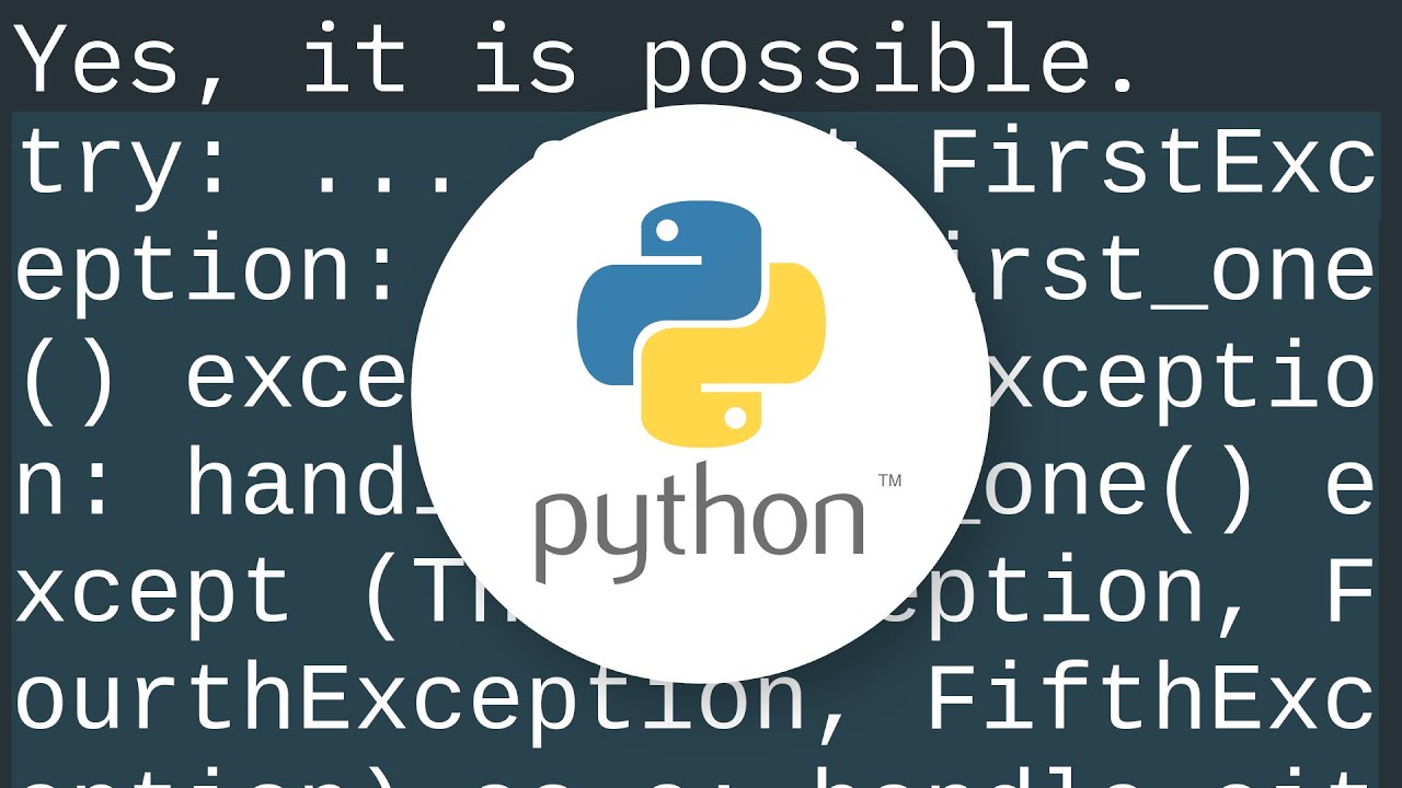 Python: One Try Multiple Except