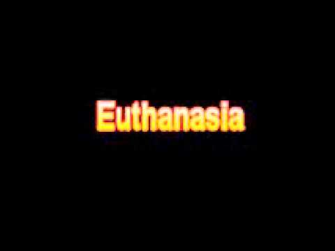 What Is The Definition Of Euthanasia - Medical Dictionary Free Online