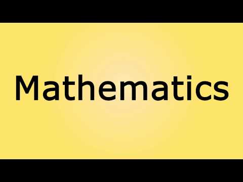 How To Pronounce Mathematics