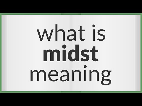 Midst | meaning of Midst