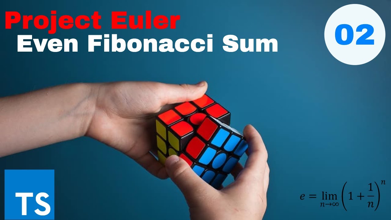 Project Euler Using Typescript | Problem #02