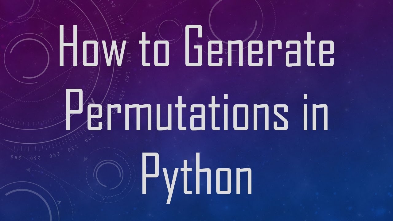 How to Generate Permutations in Python