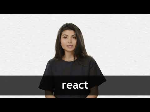REACT definition and meaning | Collins English Dictionary