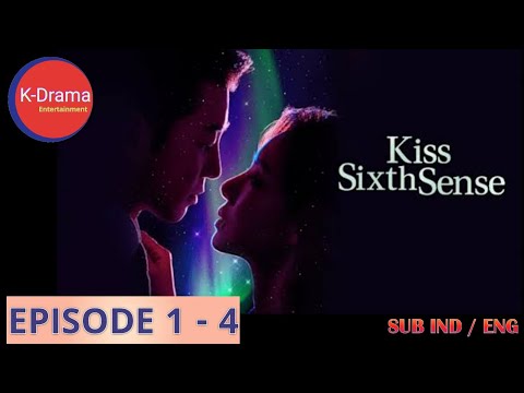 Korean Drama Kiss Sixth Sense Episode 1 - 4 ( SUB INDO / ENG)