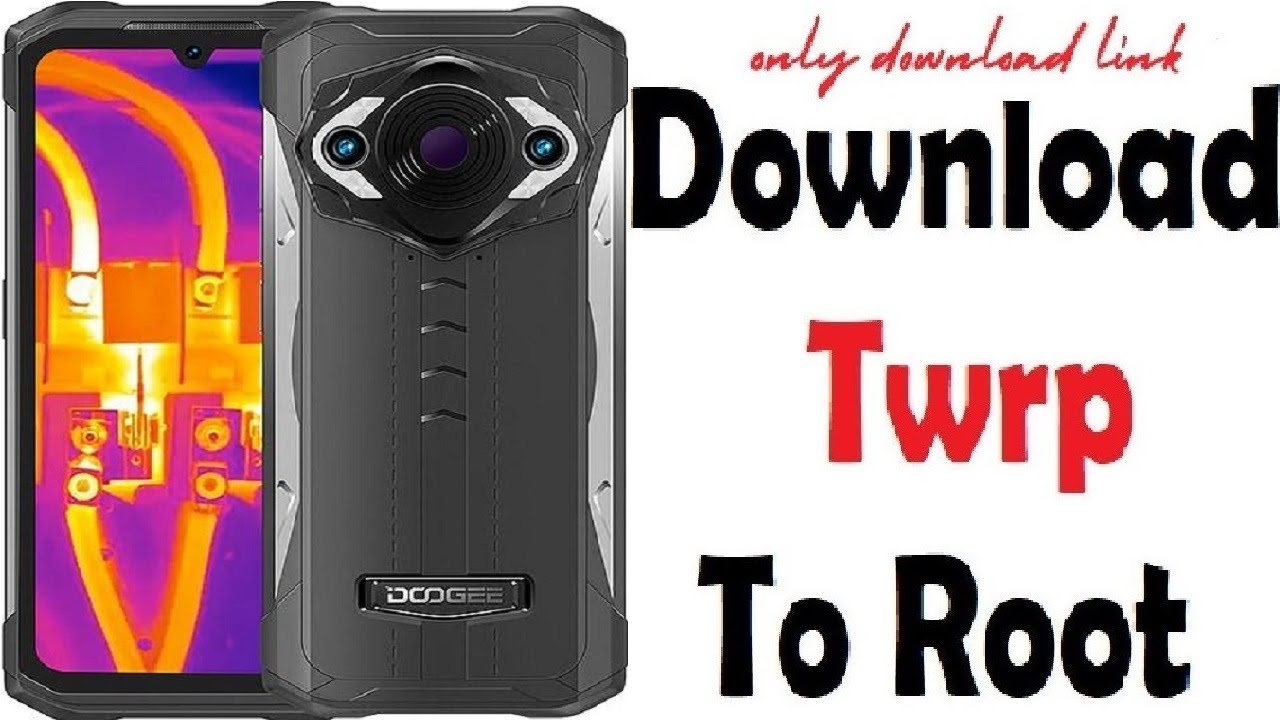 Twrp to Root Doogee S98 Pro