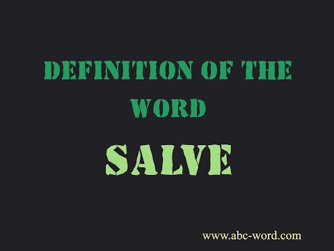 Definition of the word "Salve"