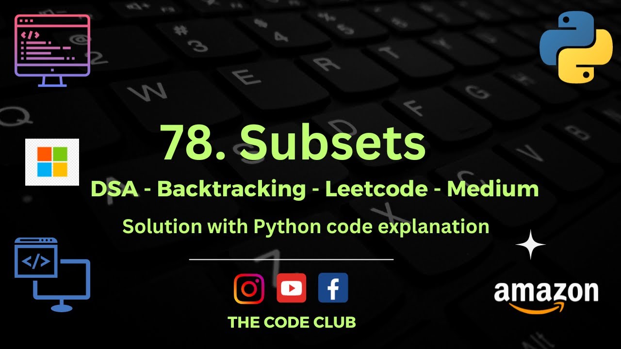 Subsets - DSA in Python - Backtracking - Solution to Leetcode medium problem using recursion.