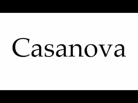 How to Pronounce Casanova