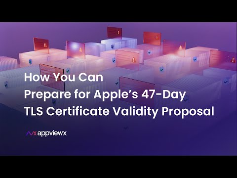 How You Can Prepare for Apple’s 47-Day TLS Certificate Validity Proposal