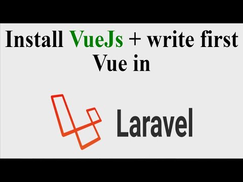 install Vue JS in Laravel + write frst VueJs (2020)