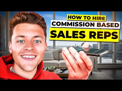 How To Hire Commission Based Sales Reps (step by step)