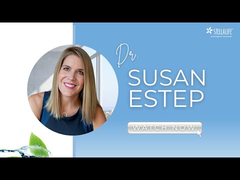 Dr. Susan Estep - StellaLife