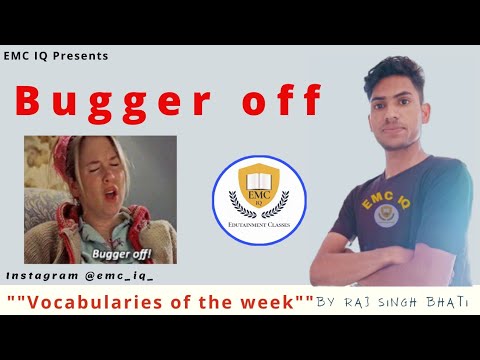 Learn English with Movies | Bugger off | EMC IQ | By Raj Singh Bhati