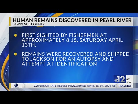 Human remains recovered from Pearl River in Lawrence County
