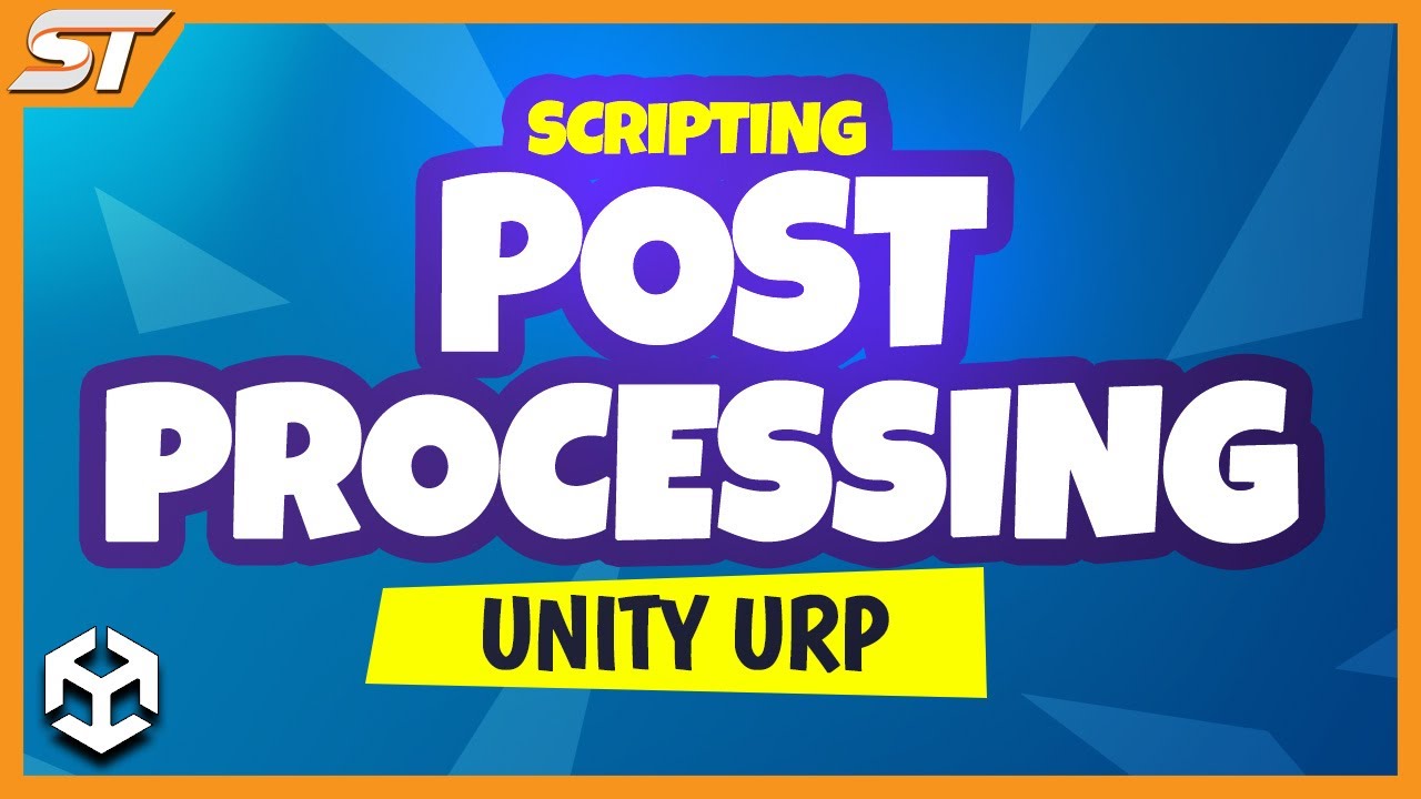 Unity URP Post Processing Guide (Setup & Scripting)