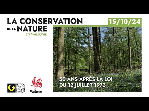 LA CONSERVATION DE LA NATURE EN WALLONIE - Colloque