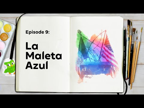 La maleta azul (The Blue Suitcase) I Duolingo Spanish Podcast I Episode #9