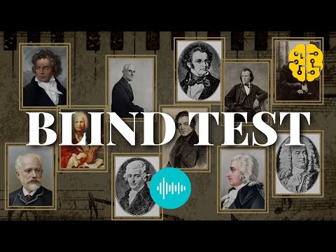 BLIND TEST Classical music - 10 famous pieces - Guess the composer and name of work
