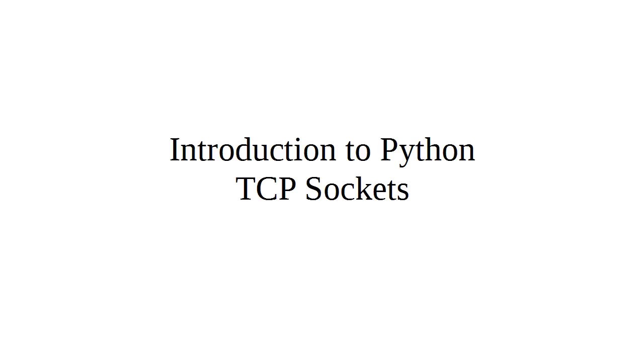 Introduction to Python TCP Sockets