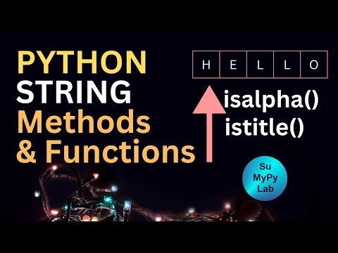 Python String Functions | Python String Methods | Functions and Methods in Python | SuMyPyLab