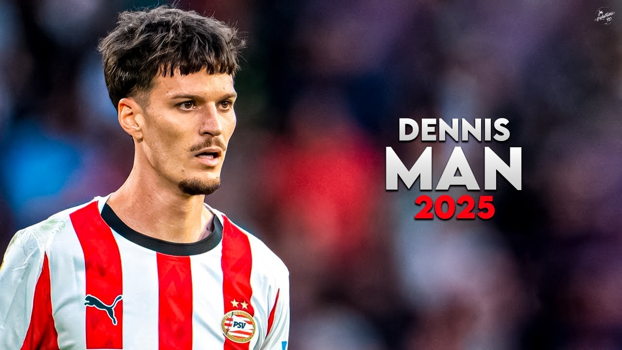 Dennis Man 2025 - Amazing Skills, Assists & Goals - PSV Eindhoven | HD