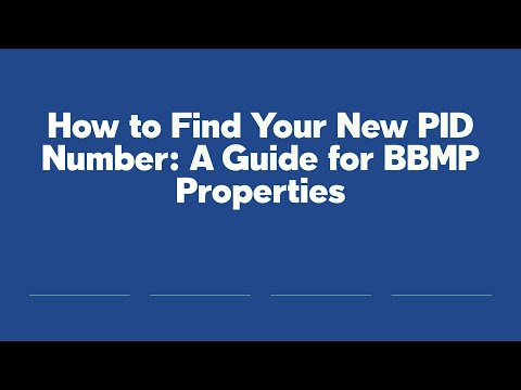 How to Find Your New PID Number: A Guide for BBMP Properties