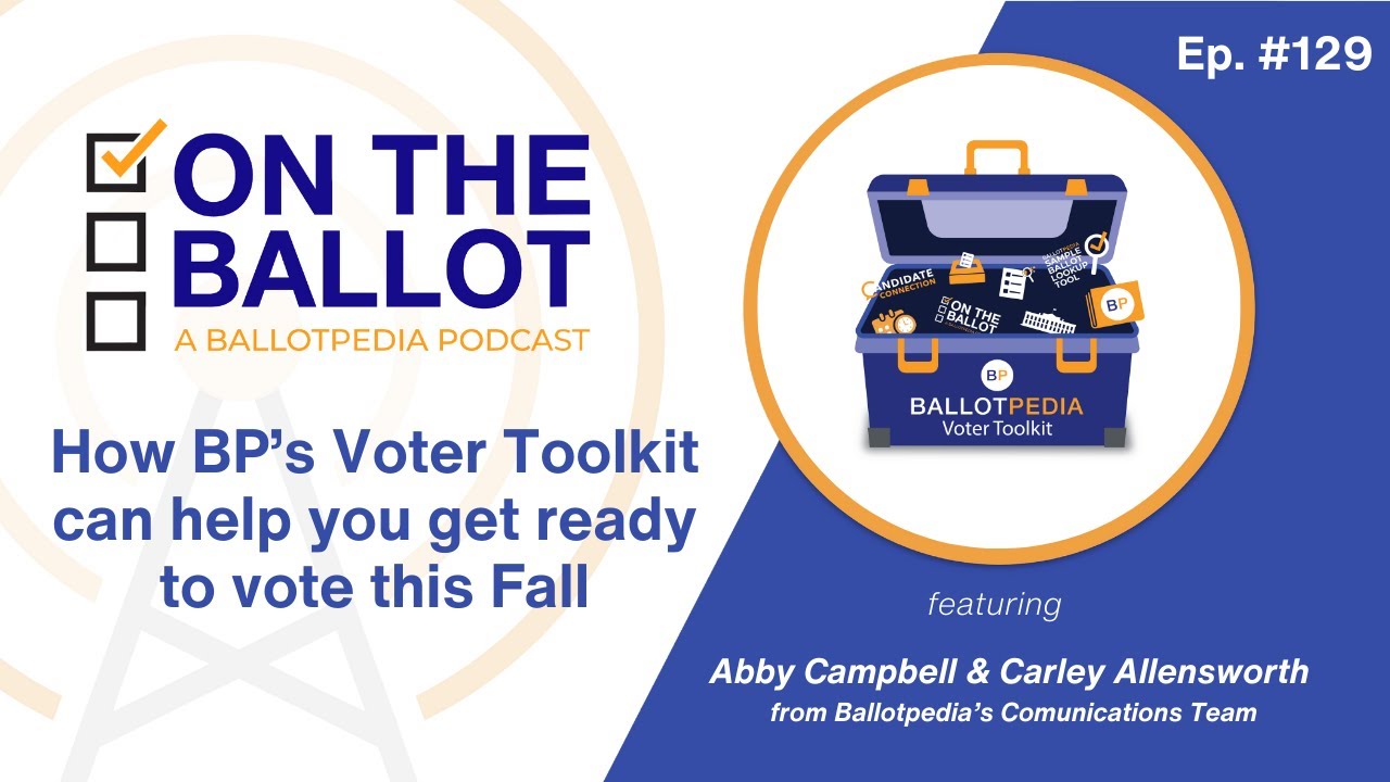 Ballotpedia’s Voter Toolkit