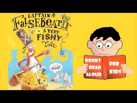 🏴☠️ Pirate Adventure | Captain Falsebeard in A Very Fishy Tale read by Books Read Aloud for Kids