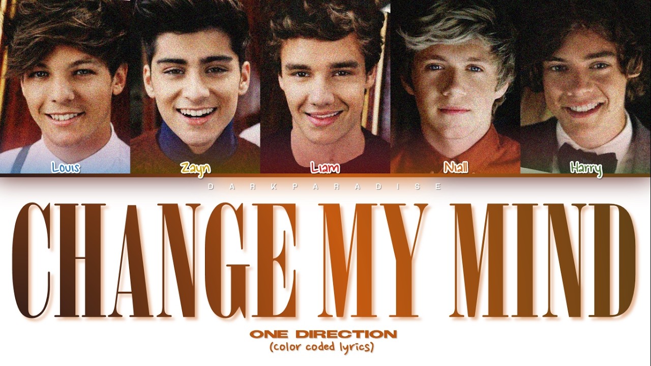 One Direction - 'Change My Mind' (Color Coded Lyrics)